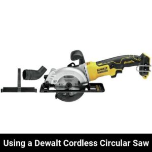 How to Use a Dewalt Cordless Circular Saw - Toolz Geek